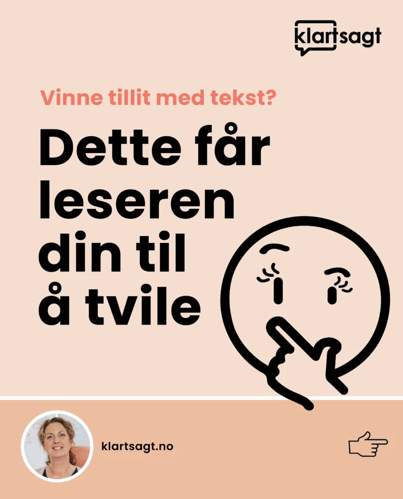 Ti tekstuelle tilnærminger som får leseren din til å tvile - Klart Sagt
